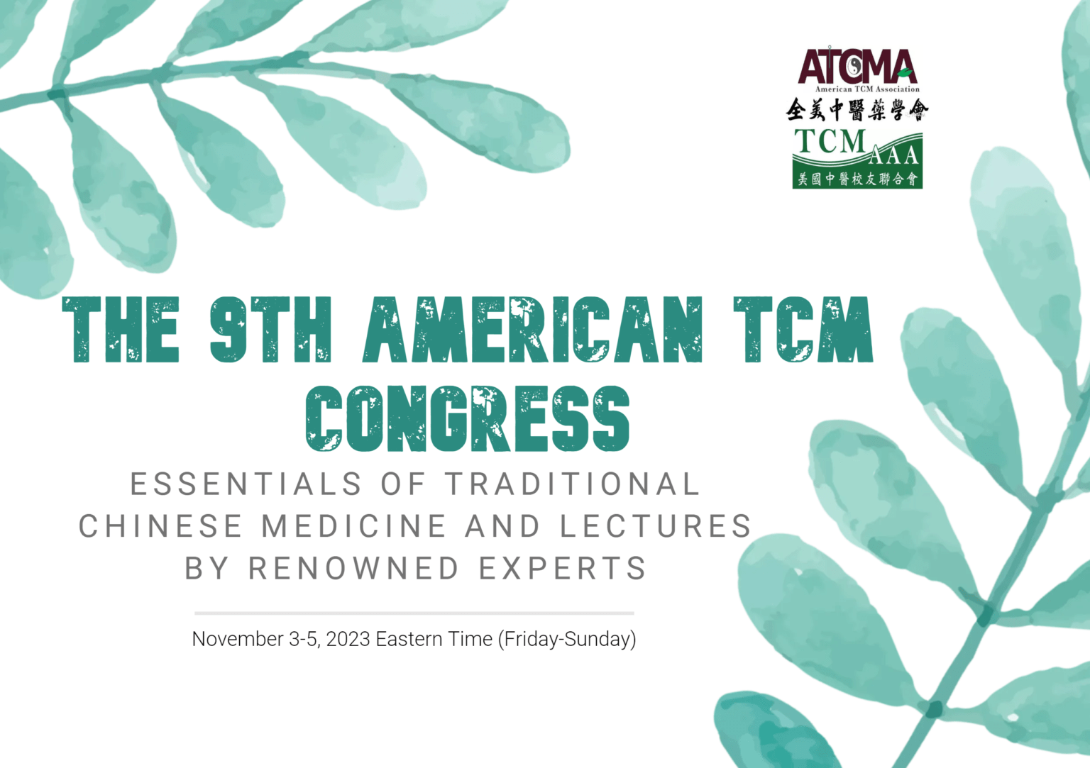 The 9th American TCM Congress - American TCM Association